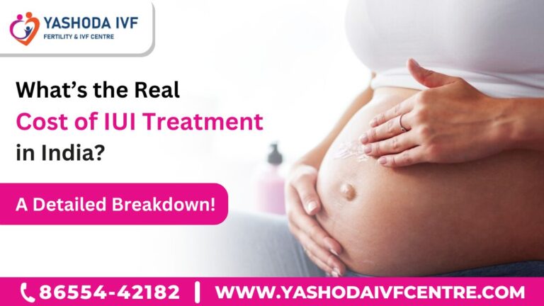 What’s the Real Cost of IUI Treatment in India? A Detailed Breakdown!